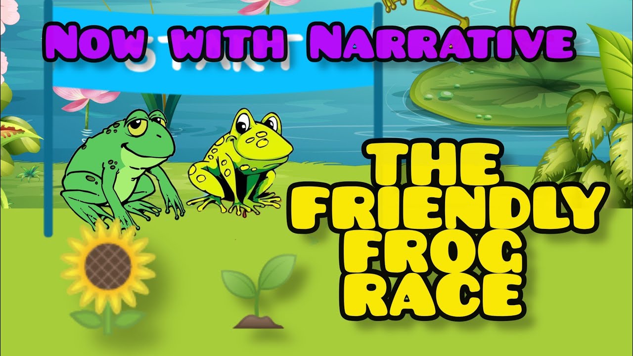 THE FRIENDLY FROG RACE! Fantastic NEW Original Children's Educational Story!NOW NARRATED BY ...