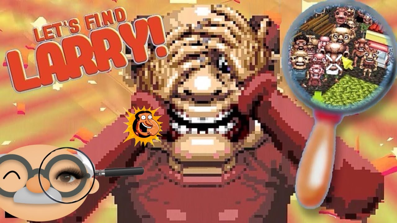 LET’S FIND LARRY - YouTube