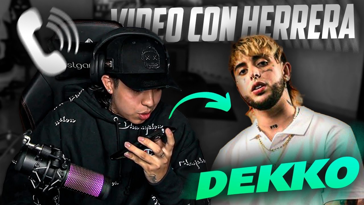 LLAMA a DEKKO por su VIDEO con HERRERA | WestCOL - YouTube