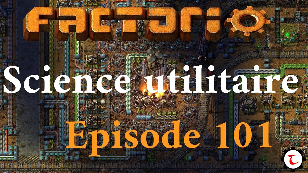 Factorio - Space exploration - Episode 101 - Mise en place des pack de ...
