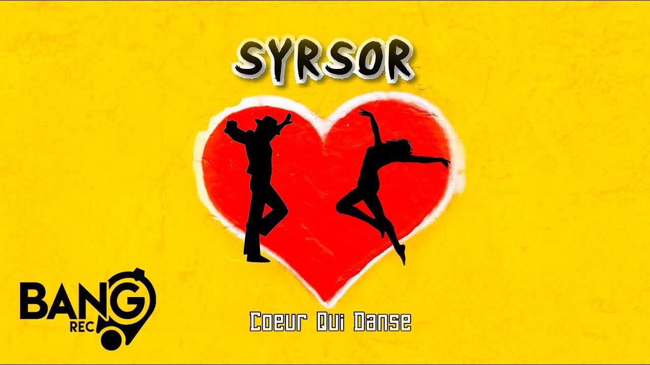 SYRSOR - Coeur Qui Danse - YouTube