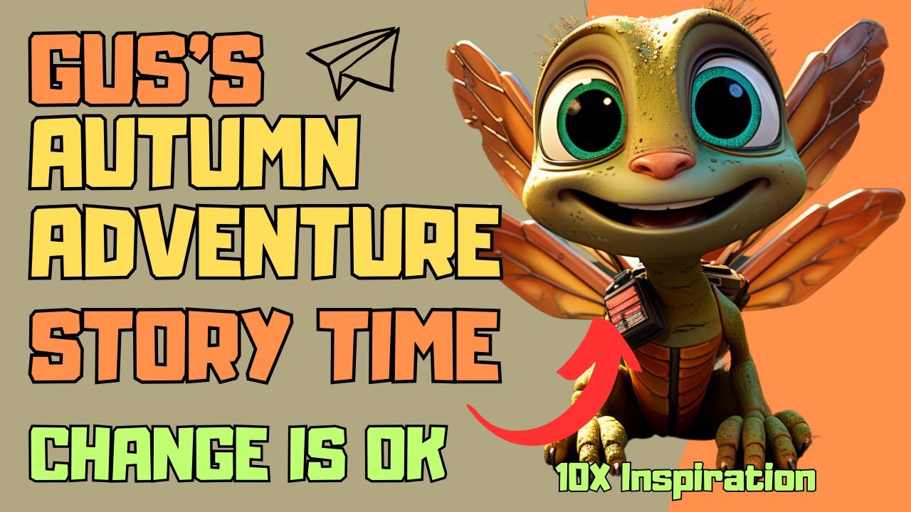 Accepting Change- Gus's Autumn Adventure- Story time Adventures ...