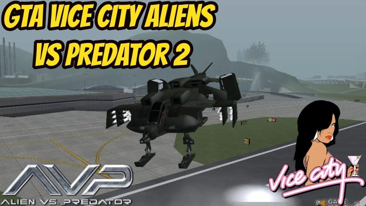 1576 - GTA Vice City Alien VS Predator 2 Gameplay - YouTube