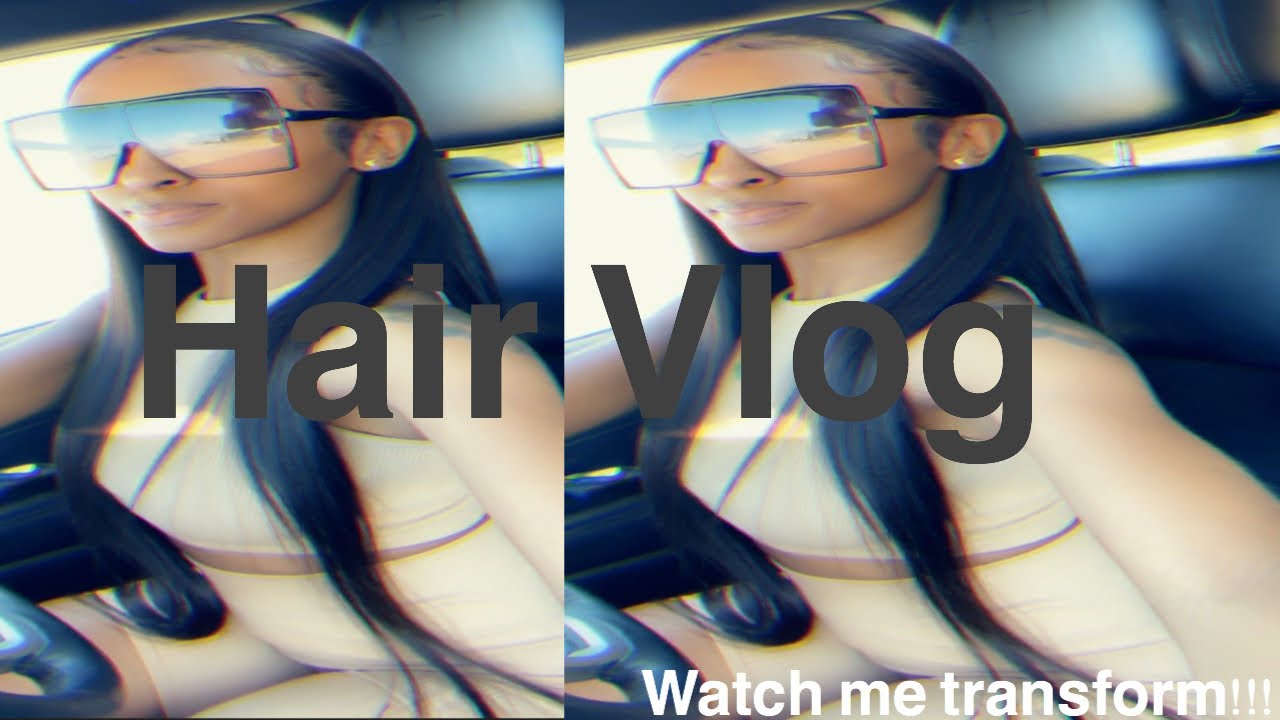 HAIR VLOG!!! WATCH ME TRANSFORM TO BADDIE!!! 0-100 REAL QUICK - YouTube