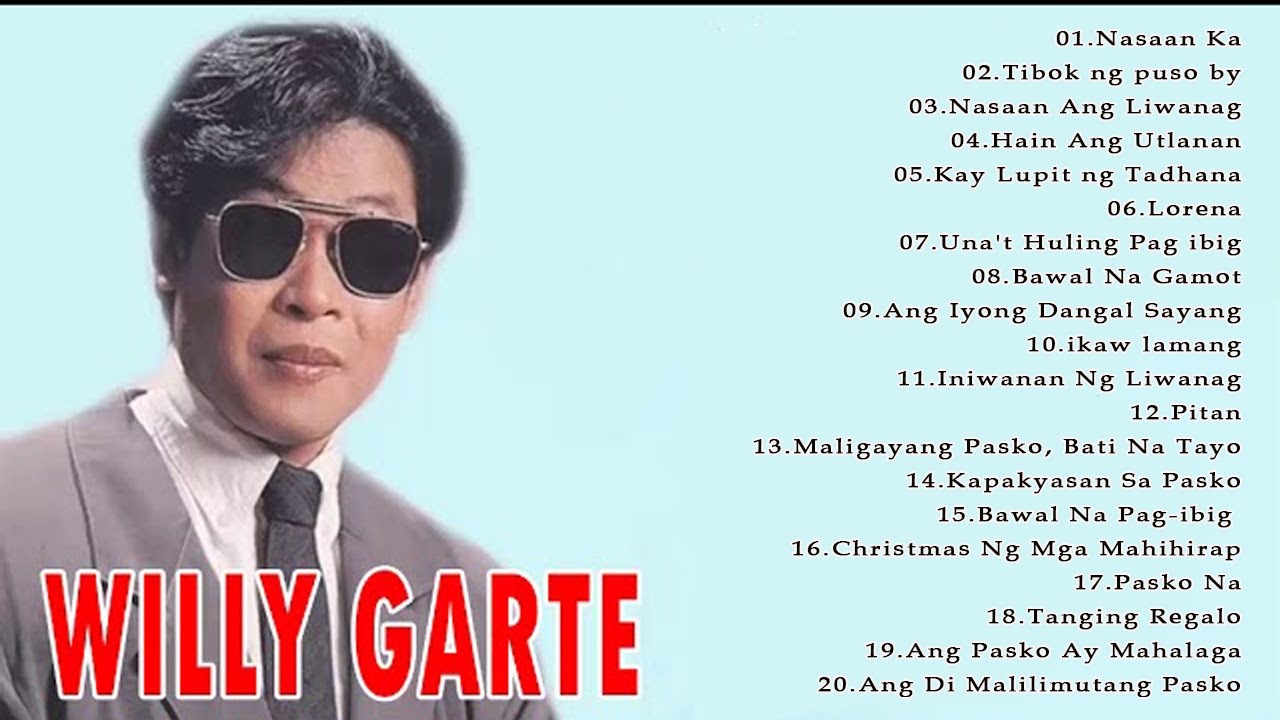 Willy Garte Songs Nonstop 2021 | Best of Willy Garte | Filipino Music ...