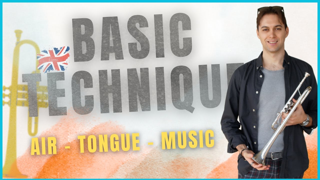 Trumpet fundamentals: airflow, tongue position, musical technique for ...