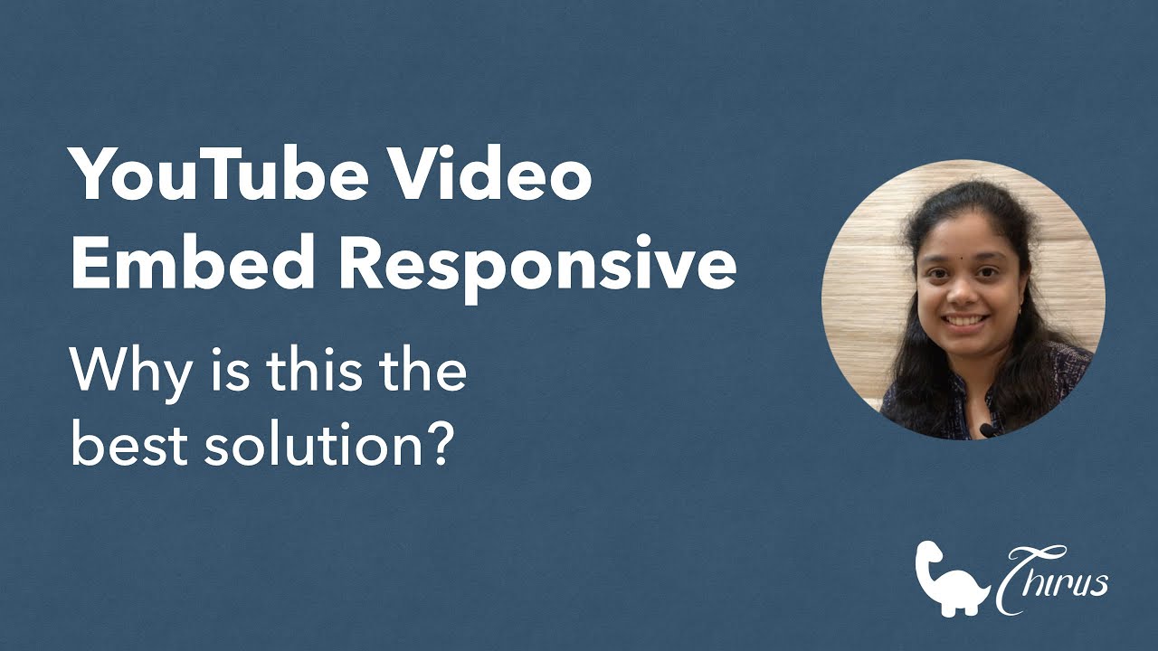 How to make YouTube Video Embed Responsive | Why is this the best ...