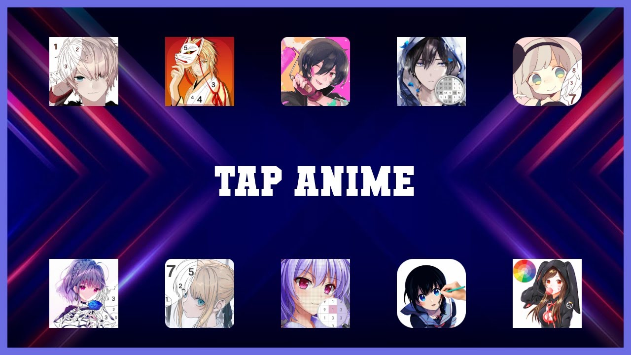 Top rated 10 Tap Anime Android Apps - YouTube