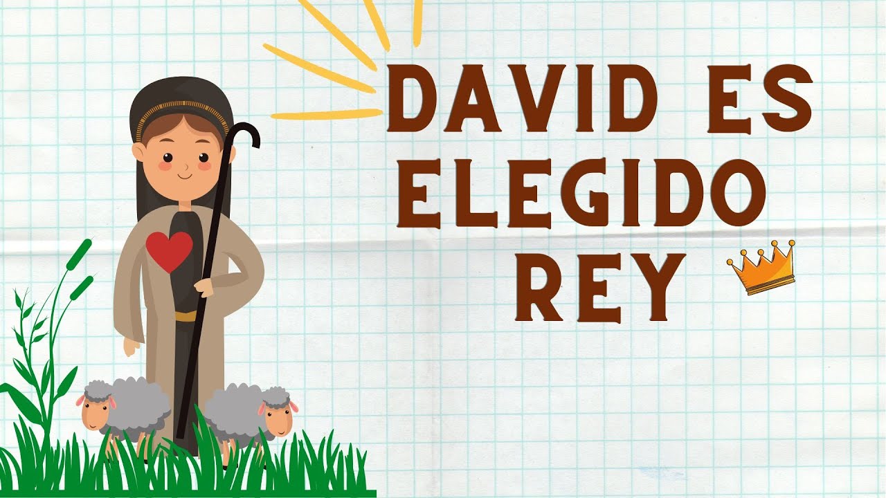 David es elegido Rey - Principiantes - YouTube
