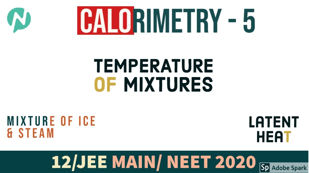 Temperature of Mixtures | Mix of Ice, Water & Steam | Calorimetry ...