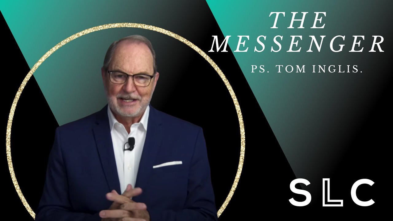 THE MESSENGER | PS. TOM INGLIS | SYDNEY LIFE CHURCH - YouTube
