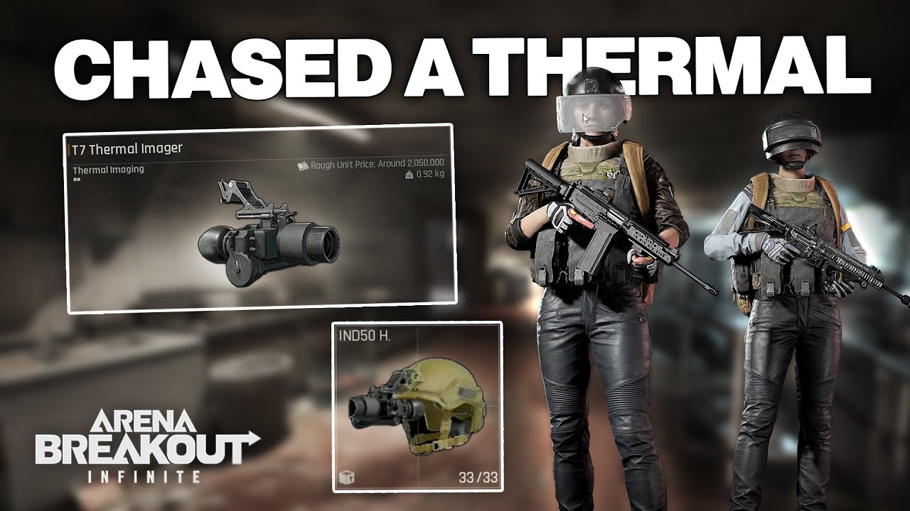 ULTIMATE HUNT FOR A T7 THERMAL | Arena Breakout Infinite - YouTube