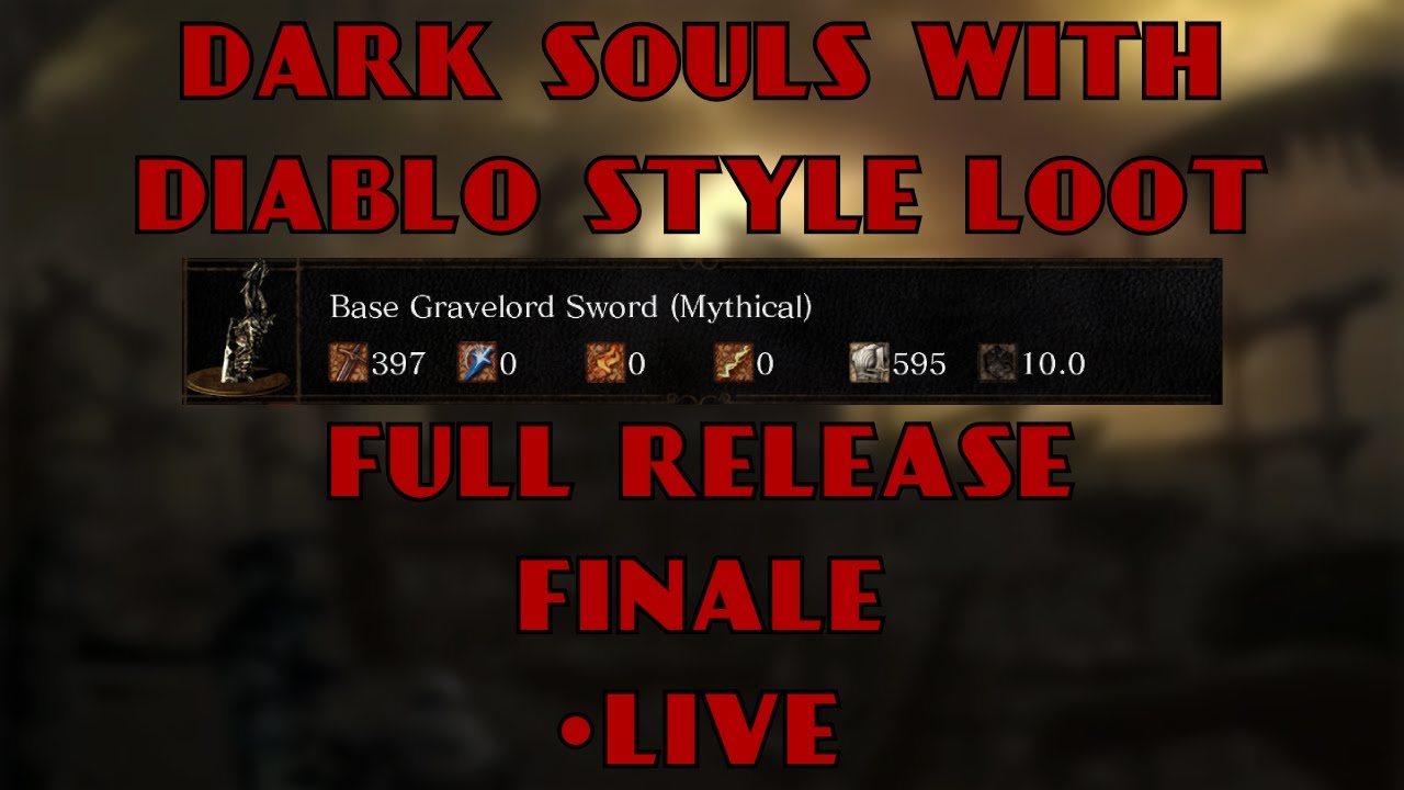 Diablo style drops in Dark Souls (full release) finale - YouTube