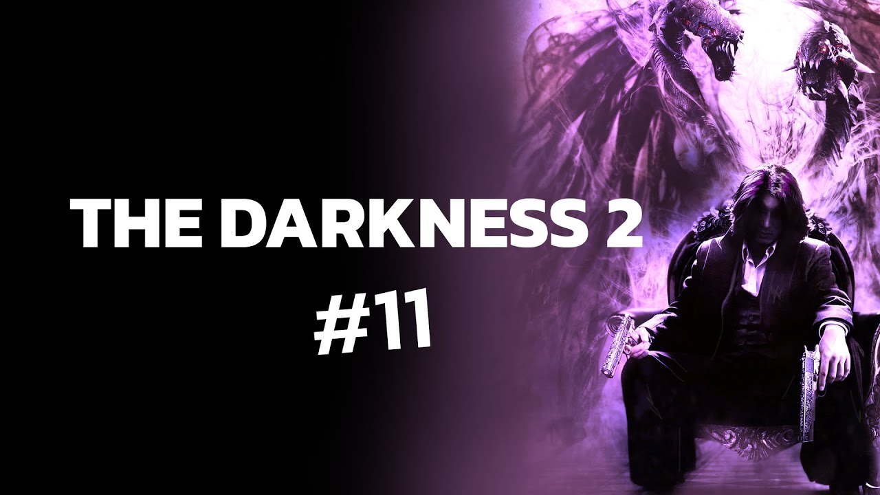 The Darkness 2 | Gameplay | Final | #11 - YouTube