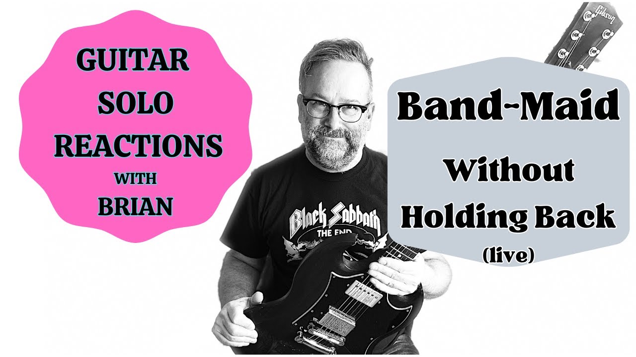 GUITAR SOLO REACTIONS ~ BAND MAID ~ Without Holding Back - YouTube