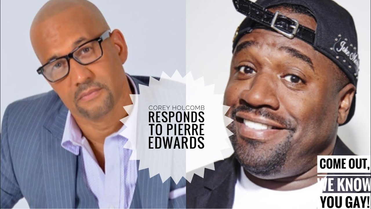 Corey Holcomb RESPONDS To Pierre Edwards with DISRESPECT “We Know You ...