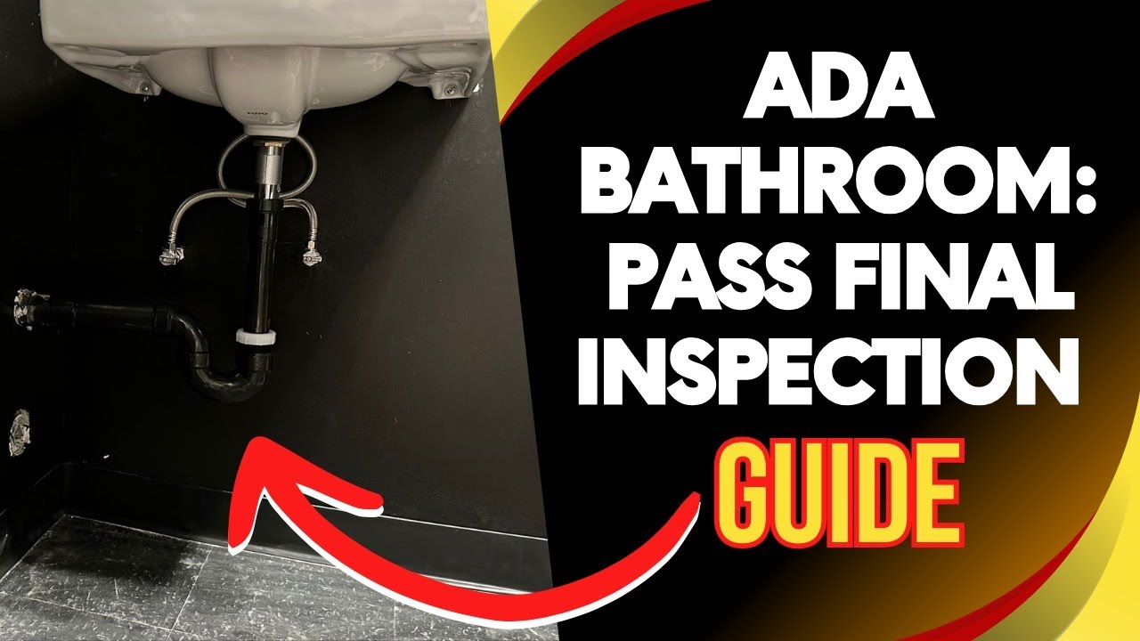 How Complete Projects To Pass Final Inspection For ADA Bathroom ...