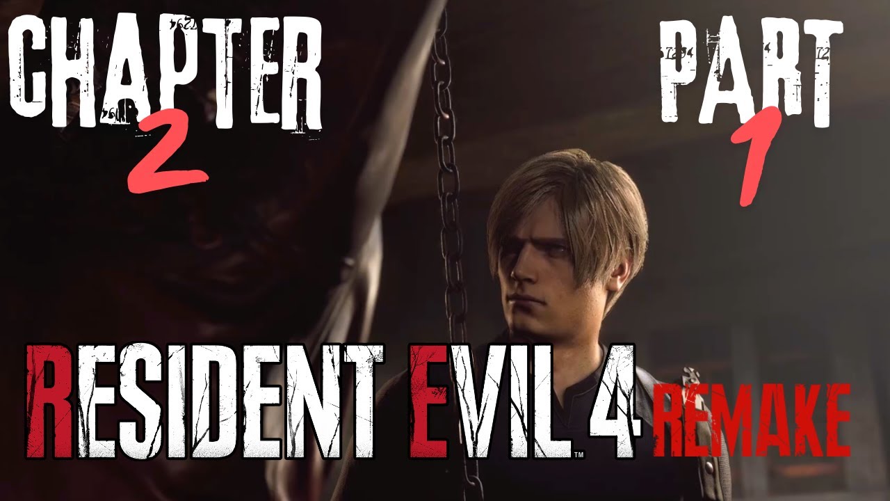 Resident Evil 4 Remastered / Game Play / Chapter : 2 / Part 1 / # ...