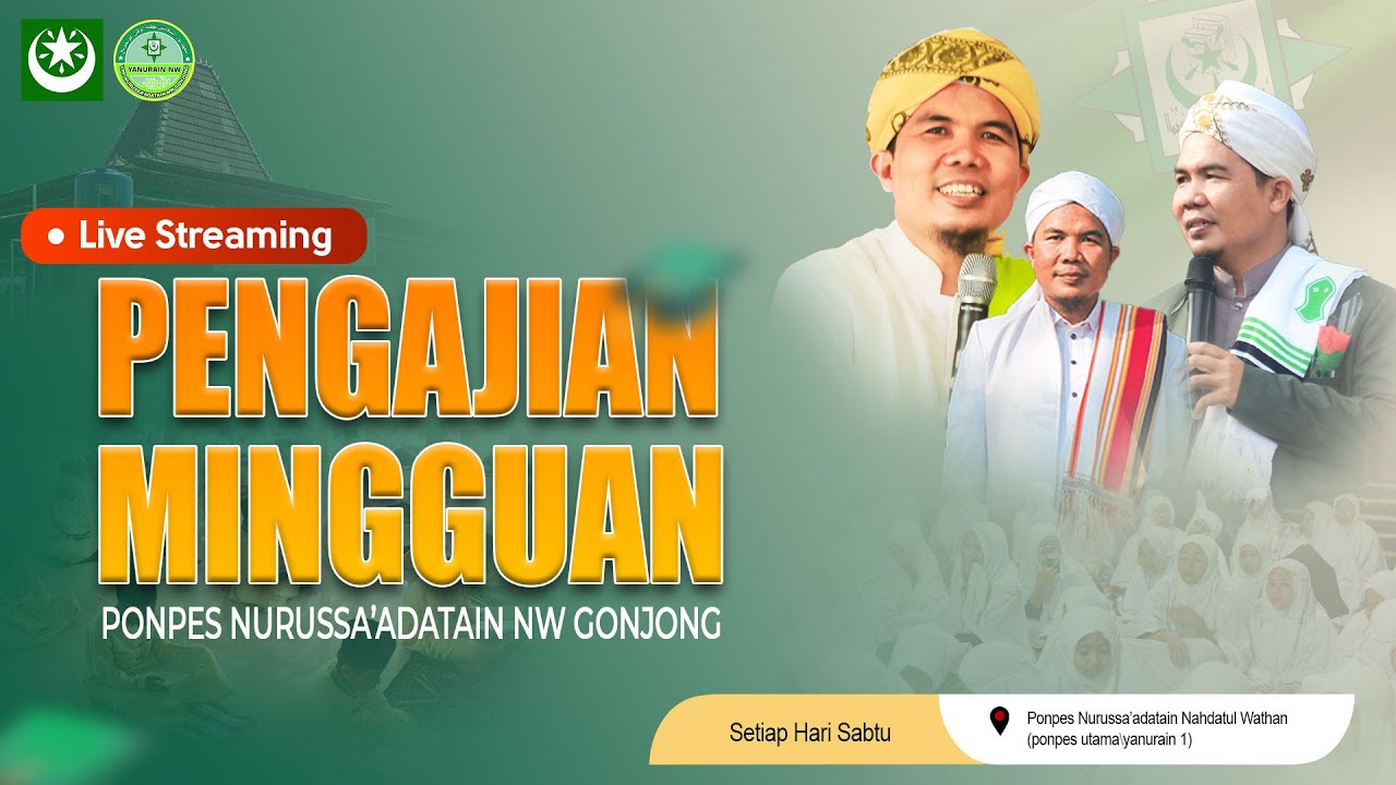 PENGAJIAN MINGGUAN ponpes nurussa'adatain nw gonjong || TGH SYUKRON ...
