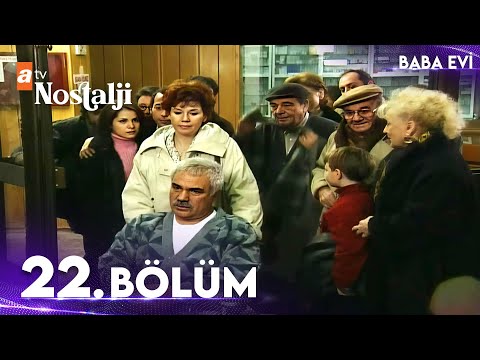 Baba Evi 22. Bölüm