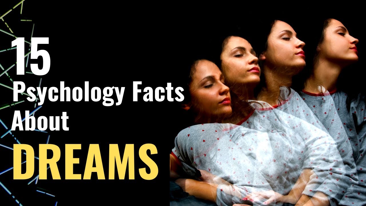 15 Psychological Facts About Dreams (Shocking Dream Facts) - YouTube