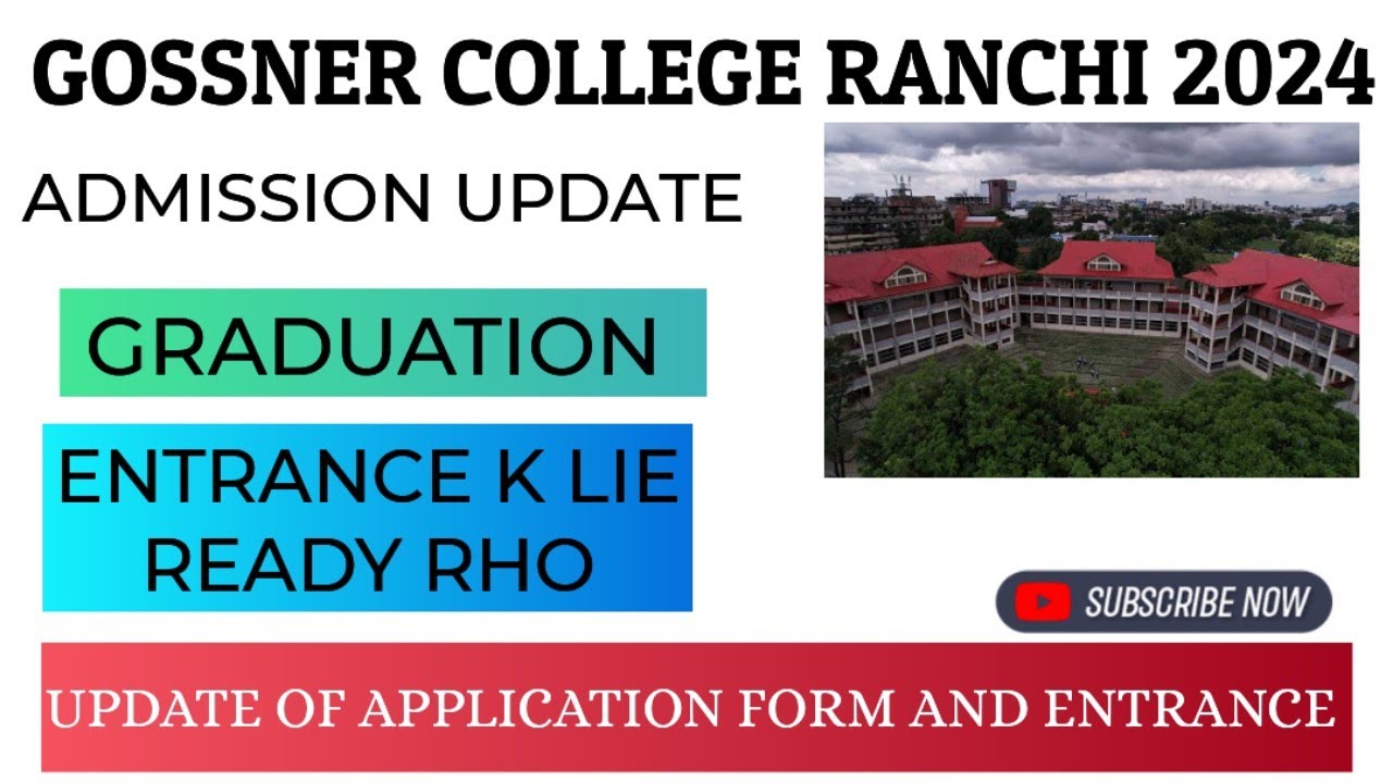 gossner College Ranchi UG UPDATE | entrance exam and admission process ...