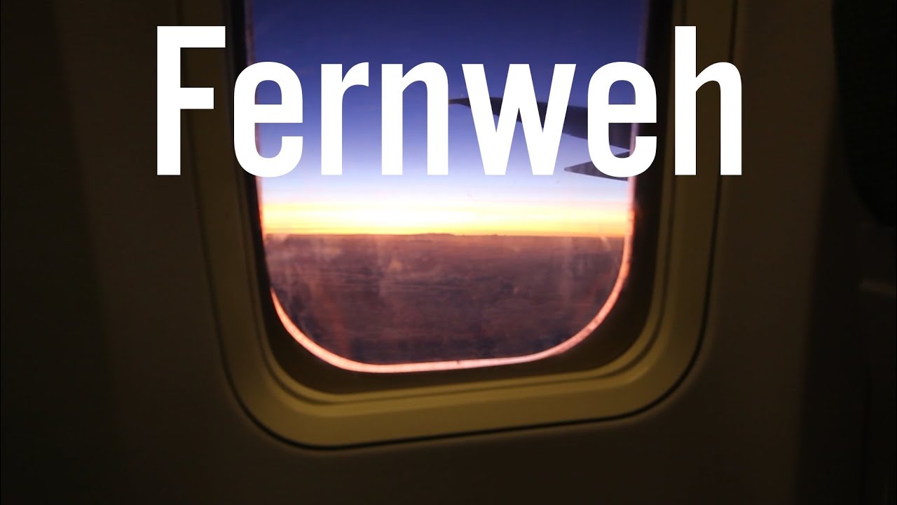 Fernweh - YouTube