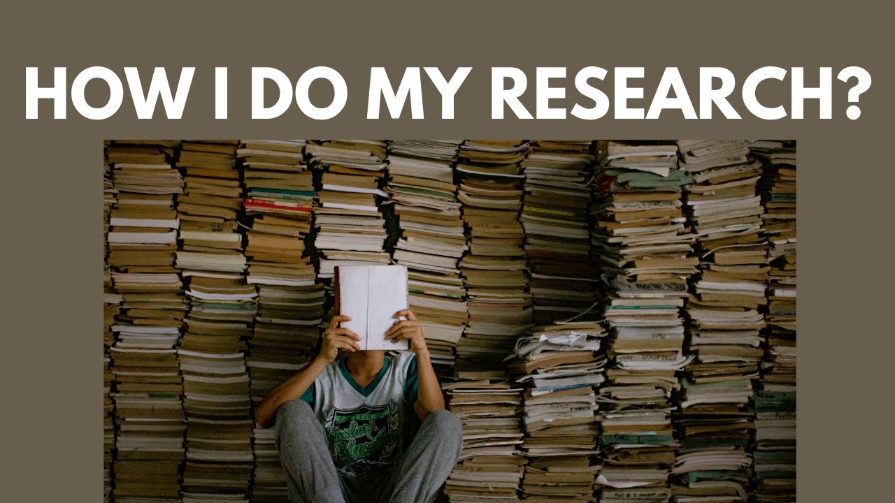How I do my Research? - YouTube