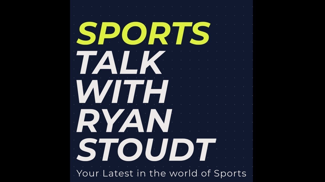 Sports Talk with Ryan Stoudt - YouTube