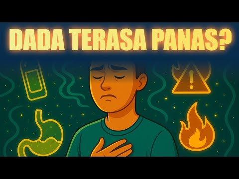 Dada Panas Setelah Makan: Asam Lambung atau GERD?