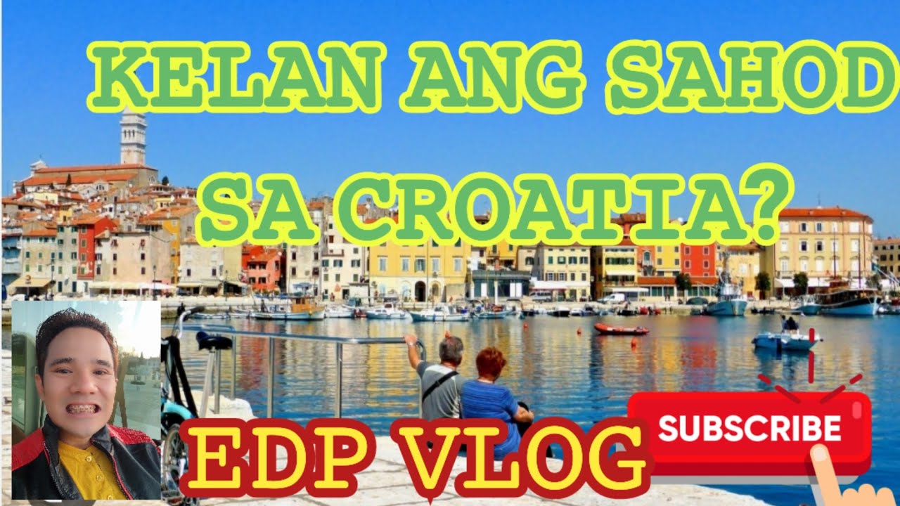 KELAN NGABA ANG BIGAYAN NG SAHOD SA CROATIA, EUROPE🇭🇷🇪🇺 #gdptalks # ...