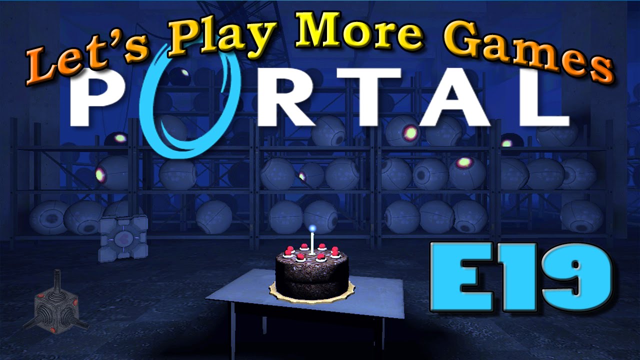 Portal E19 - Get Comfortable While I Warm Up the Neurotoxin Emitters ...