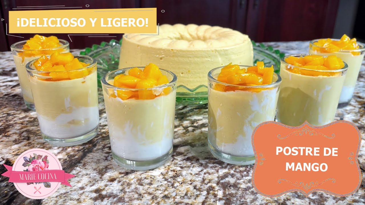 ¡POSTRE DE MANGO, MUY CREMOSO Y DELICIOSO! - YouTube