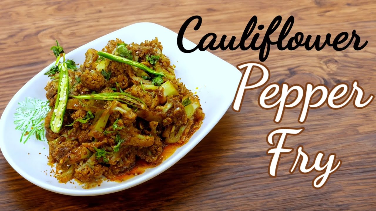 Gobi Pepper Fry recipe I South Indian Style Recipe | Cauliflower Pepper ...