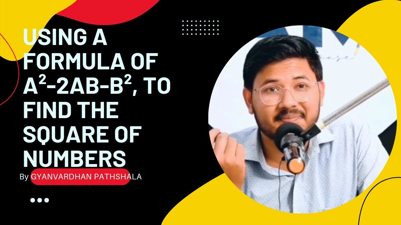 Using Formula A2 2ab b2 To Find The Square Of A Numbers YouTube