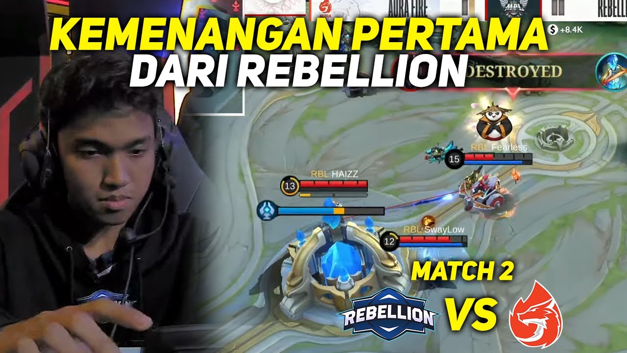 KEMENANGAN PERTAMA DARI REBELLION !! ANALIS RBL VS AURA MATCH 2 BARENG ...