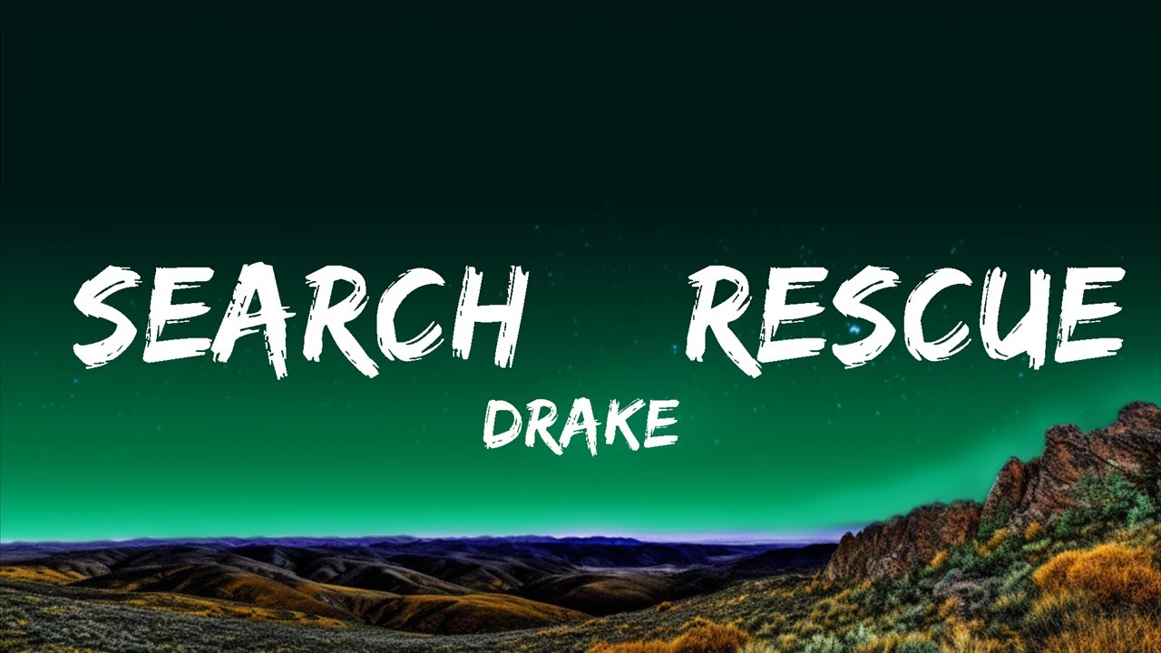 Drake - Search & Rescue | 25 Min - YouTube