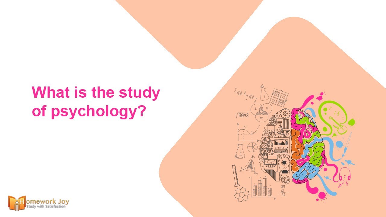 What is the Study of Psychology and Why Study It | Homework Joy - YouTube