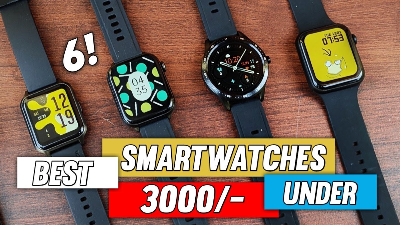 Top 6 Best Smartwatches Under 3000 In India 2022||Best Smartwatches ...