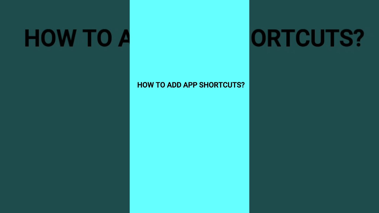 How To Add App Shortcuts On Home Screen In Android app Shortcuts And How To Add App Shortcuts On Home Screen In Android app Shortcuts And