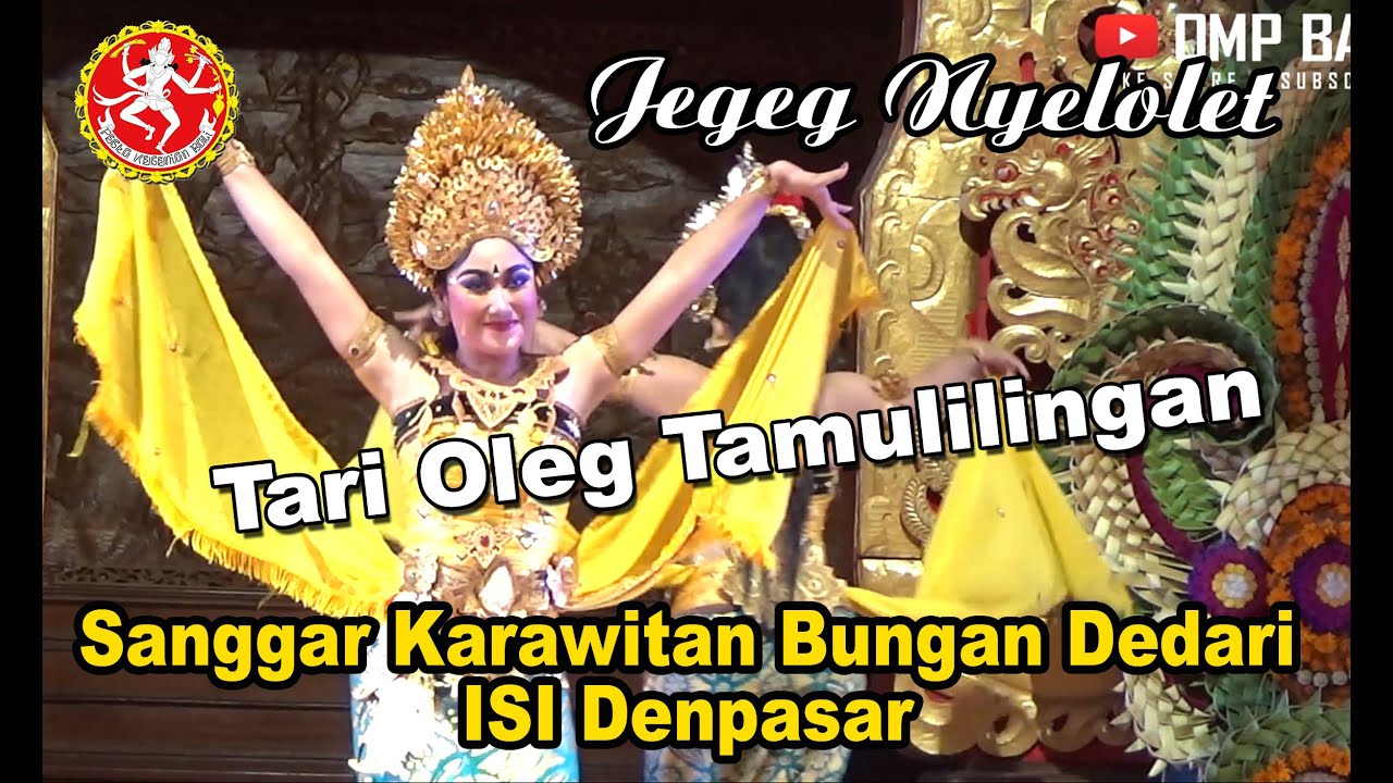 Tari Oleg Tamulilingan Jegeg Nyelolet ISI Denpasar - YouTube