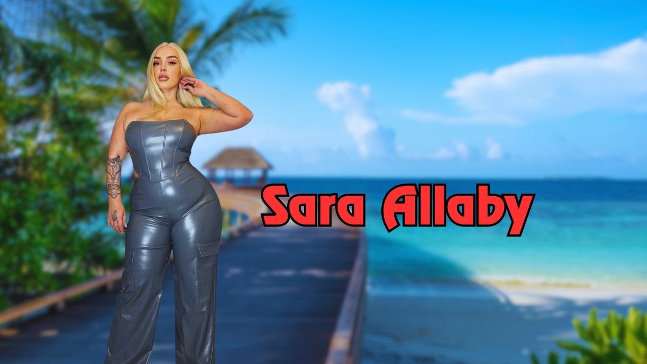 Sara Allaby - curvy model - wiki , Bio, fashion and Body Positivity ...
