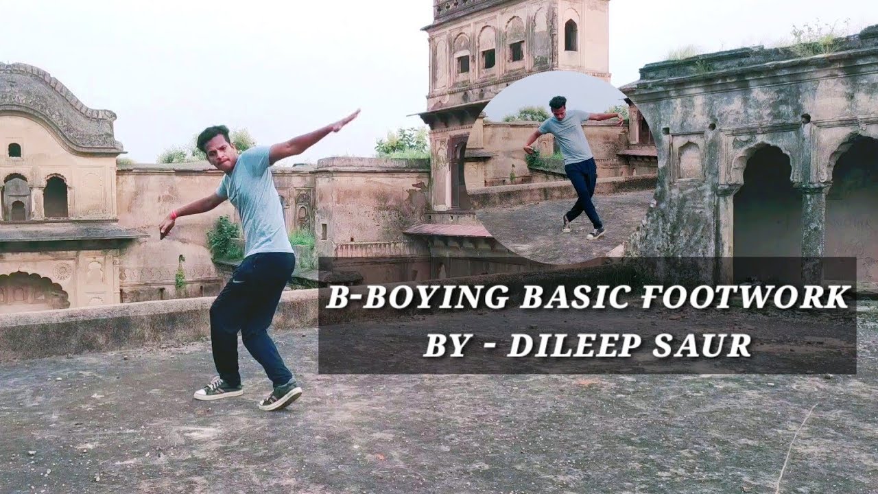 Basic B-boying Top Footwork Tutorial by Dileep saur - YouTube