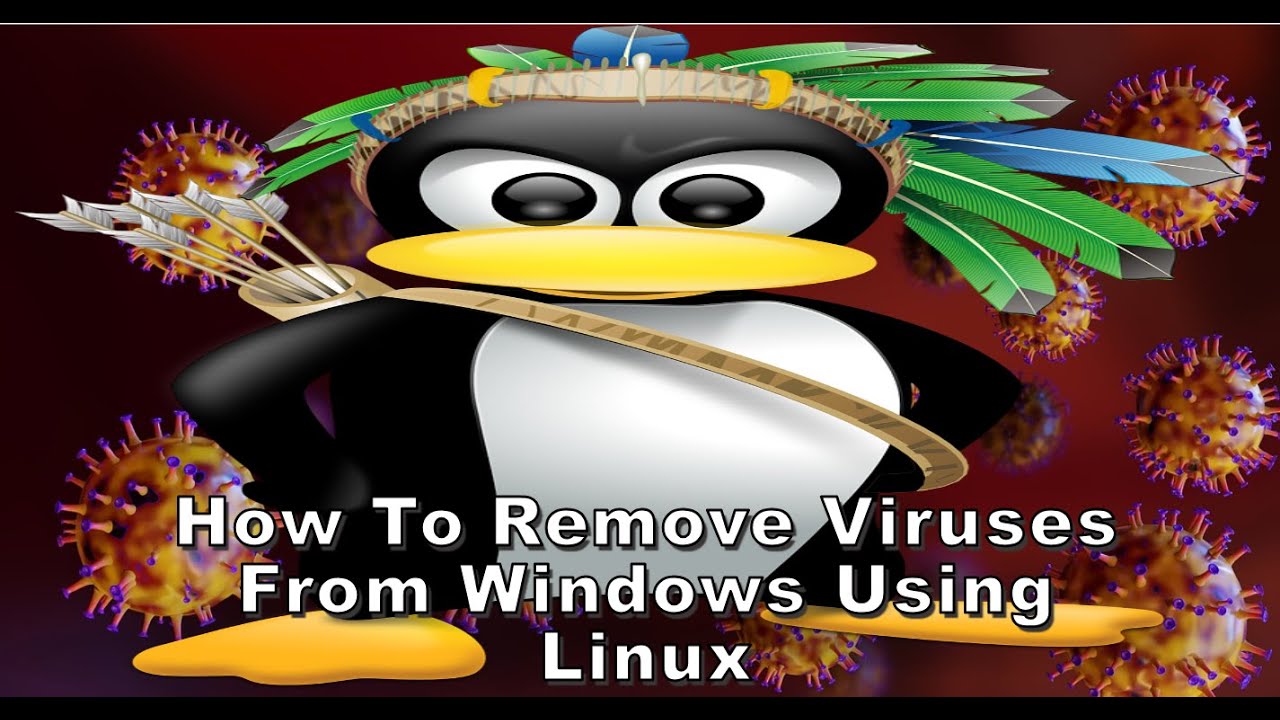 How to Remove Viruses From Windows Using Linux - YouTube