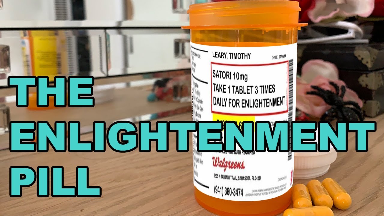The Enlightenment Pill - YouTube