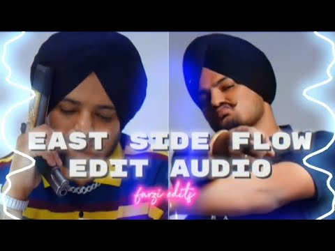 East Side Flow X Sidhu Moose Wala ||EDIT AUDIO - YouTube