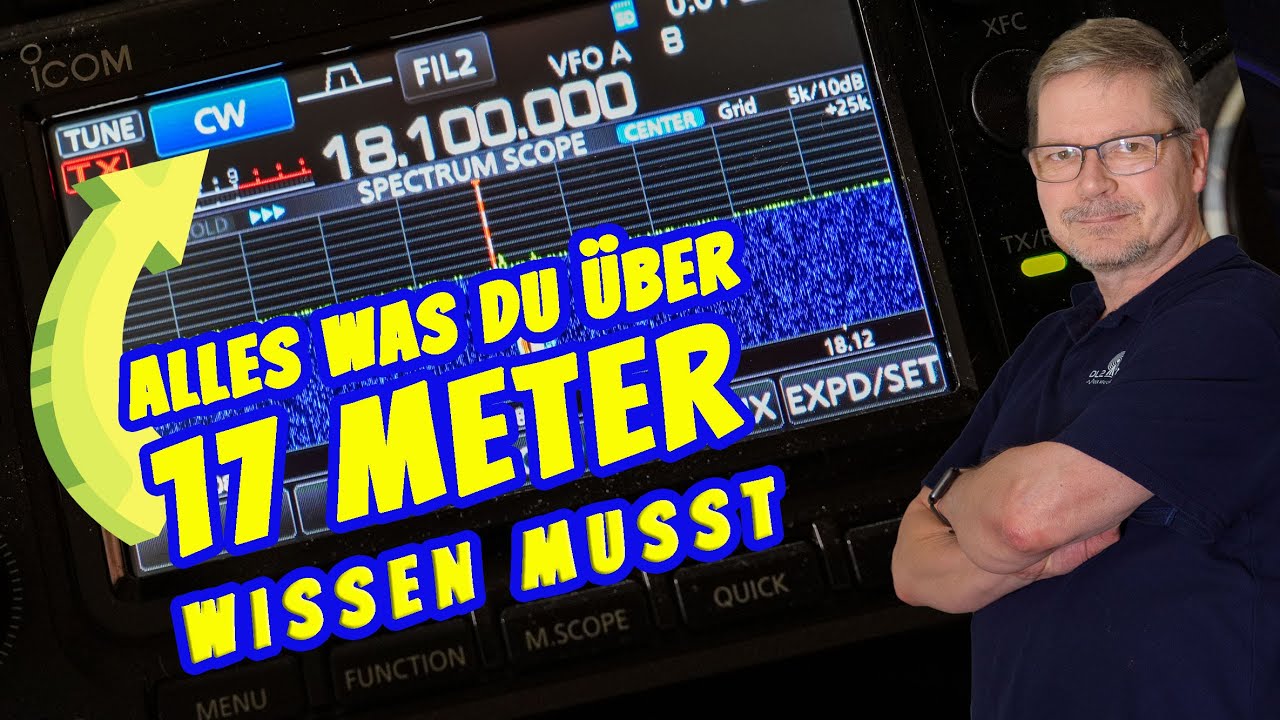 Faszination 17 Meter Eine Reise durch das 17 Meter Amateurfunk Band ...