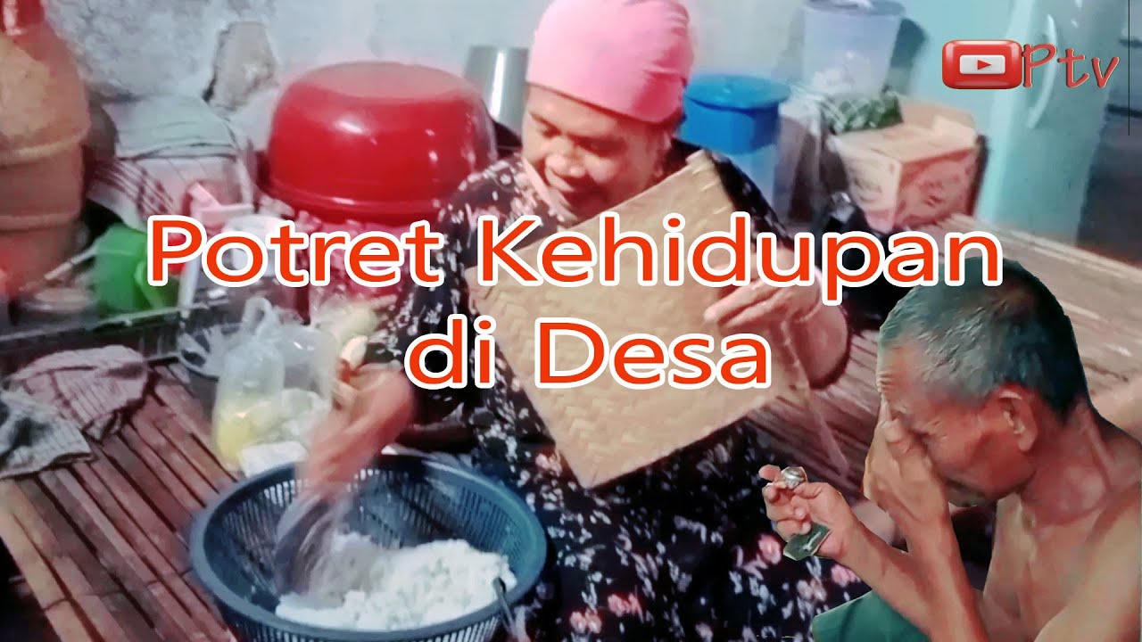 Potret Kehidupan di Desa, - YouTube