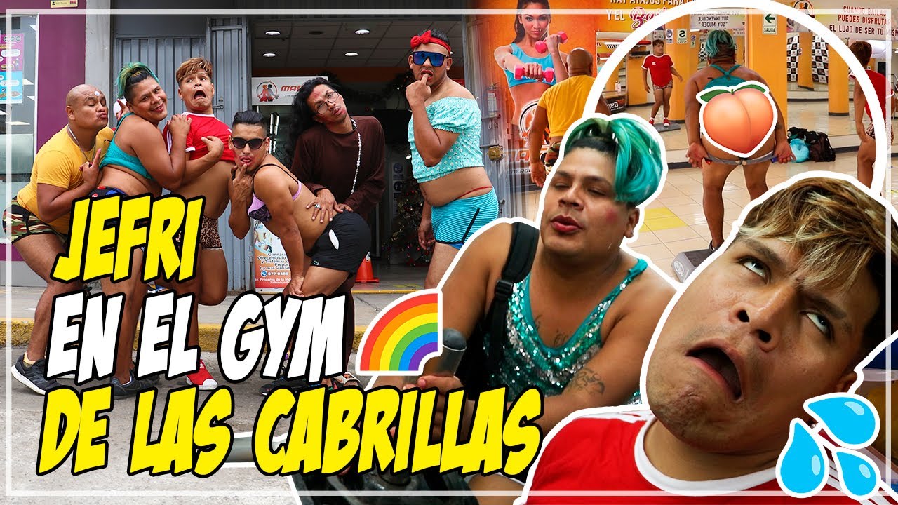 JEFRI EN EL GYM DE LAS CABR!LLAS 😂| COMICO JEFRI | - YouTube