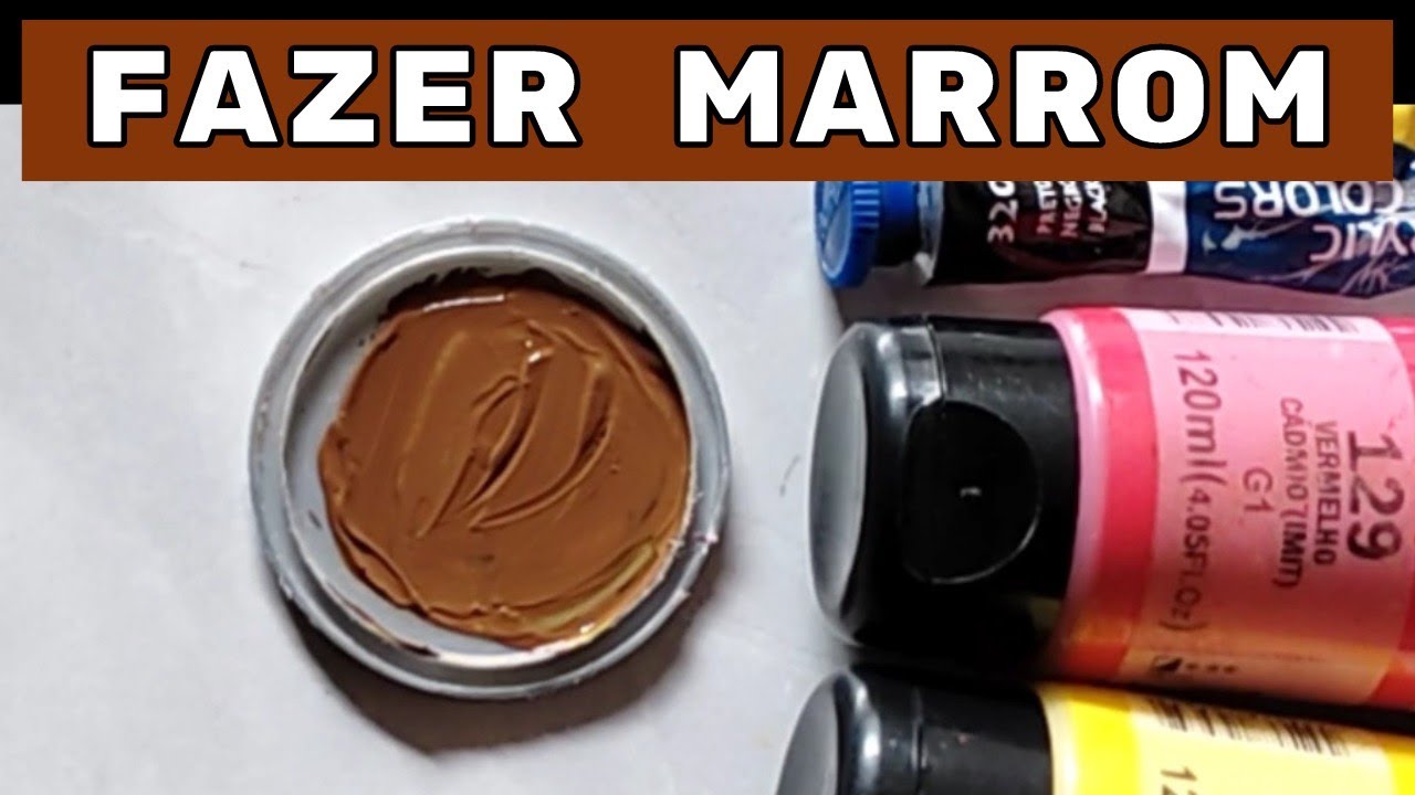Como Fazer a Cor Marrom com tinta Acrílica ou tinta parecida / how to ...